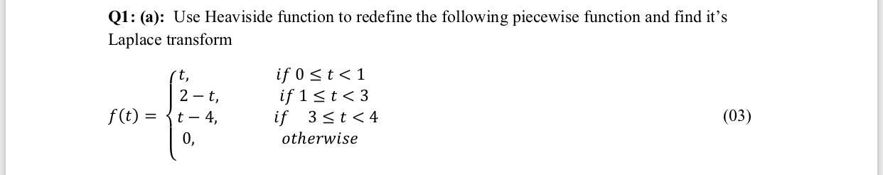 Solved Q1: (a): Use Heaviside function to redefine the | Chegg.com