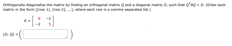 Solved Orthogonally diagonalize the matrix by finding an | Chegg.com