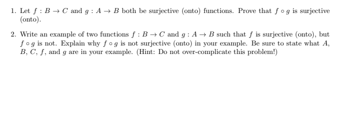 Solved 1. Let f:B+C and g: A + B both be surjective (onto) | Chegg.com