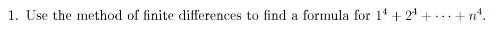 Solved 1. Use the method of finite differences to find a | Chegg.com