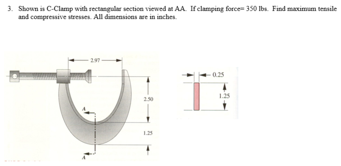 Solved 3. Shown is C-Clamp with rectangular section viewed | Chegg.com