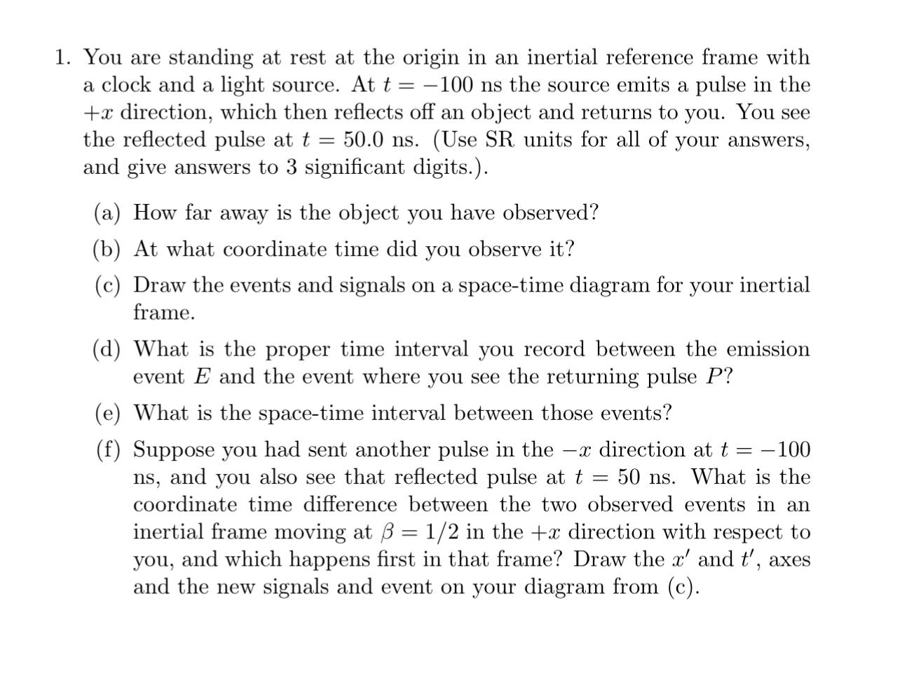 1. You are standing at rest at the origin in an | Chegg.com