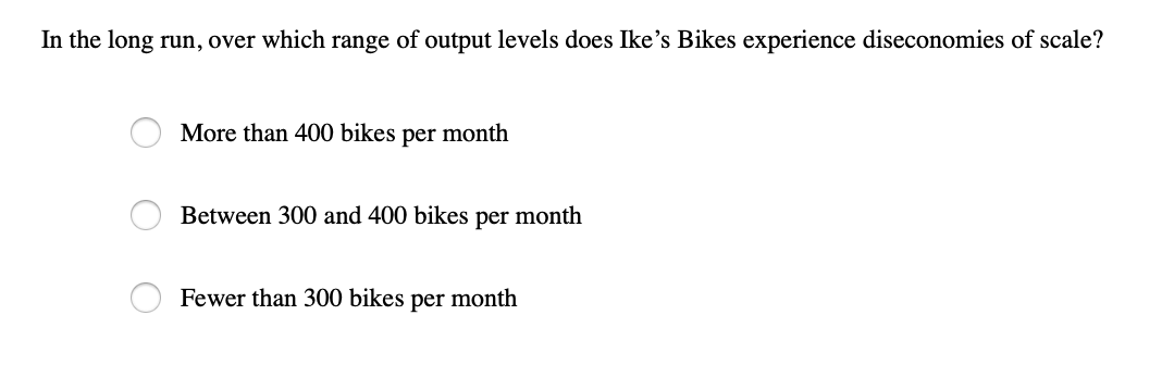 Solved In the long run, over which range of output levels | Chegg.com