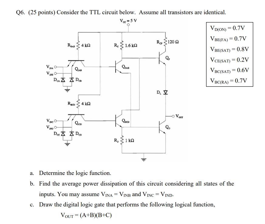 Solved Q6. (25 ﻿points) ﻿Consider the TTL circuit below. | Chegg.com