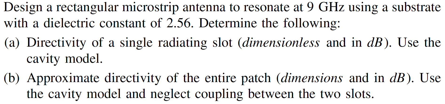 Solved Design a rectangular microstrip antenna to resonate | Chegg.com