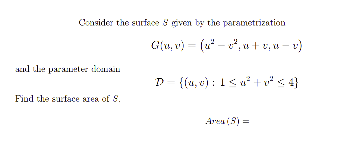 Solved Consider the surface S given by the parametrization | Chegg.com