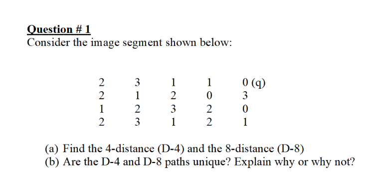 Solved Question \# 1 Consider the image segment shown below: | Chegg.com