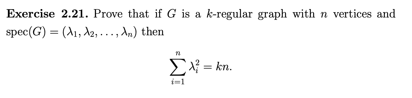 Solved Exercise 2.21. Prove that if G is a k-regular graph | Chegg.com