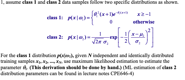Solved class 1: p(x∣ω1)={θ12(x+1)e−θ1(x+1)0x≥−1 otherwise | Chegg.com