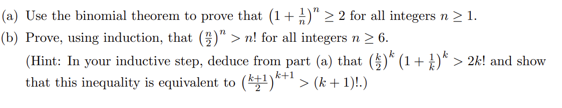 Solved (a) Use the binomial theorem to prove that (1+n1)n≥2 | Chegg.com