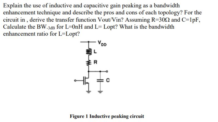 Explain the use of inductive and capacitive gain | Chegg.com