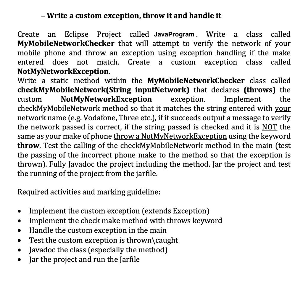 Solved - Write a custom exception, throw it and handle it | Chegg.com
