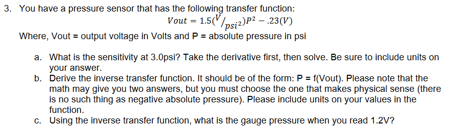 Solved 3. You have a pressure sensor that has the following | Chegg.com