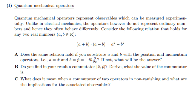 Solved Quantum mechanical operators represent observables | Chegg.com