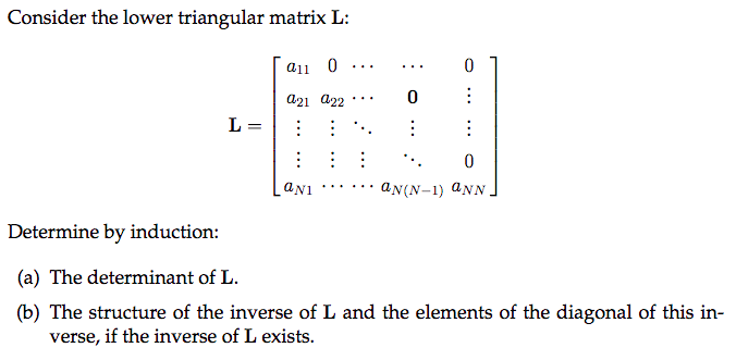 Solved Consider the lower triangular matrix L: 21 a22 '' (a) | Chegg.com