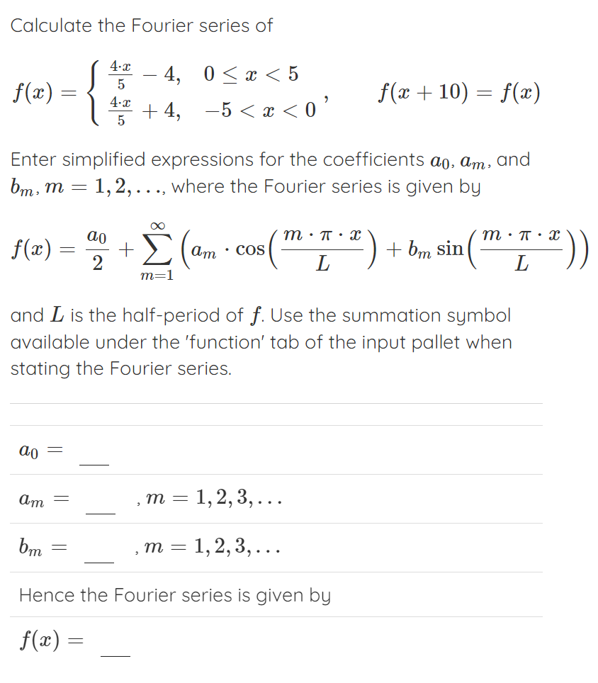 Solved Calculate the Fourier series of | Chegg.com