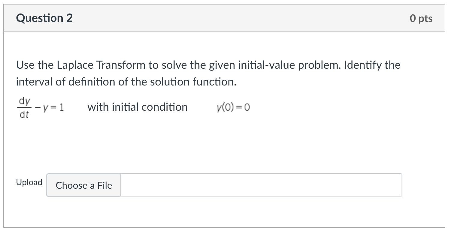 Solved Question 2 O pts Use the Laplace Transform to solve | Chegg.com