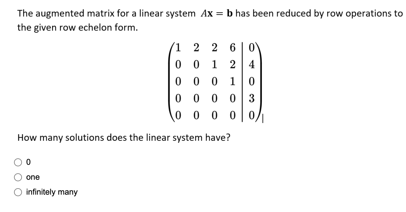 Solved The augmented matrix for a linear system Ax=b has | Chegg.com