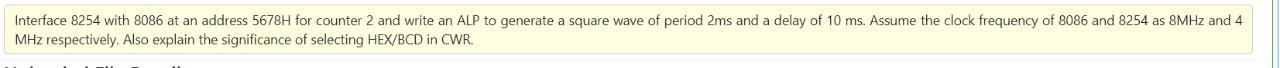 Solved Interface 8254 with 8086 at an address 5678H for | Chegg.com