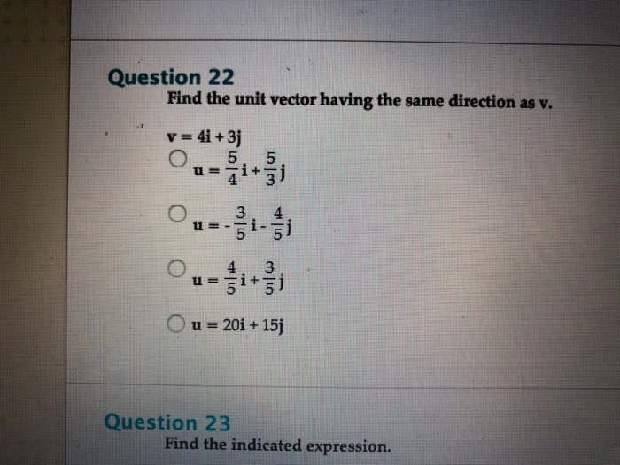 Solved Question 22 Find the unit vector having the same | Chegg.com