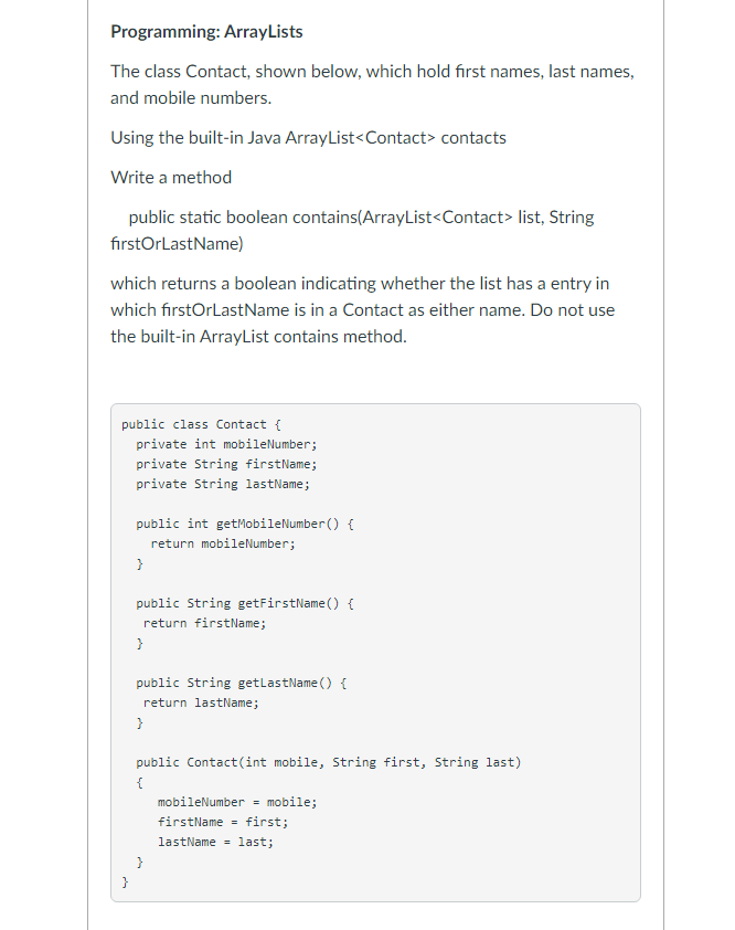 Solved Programming: ArrayLists The class Contact, shown | Chegg.com