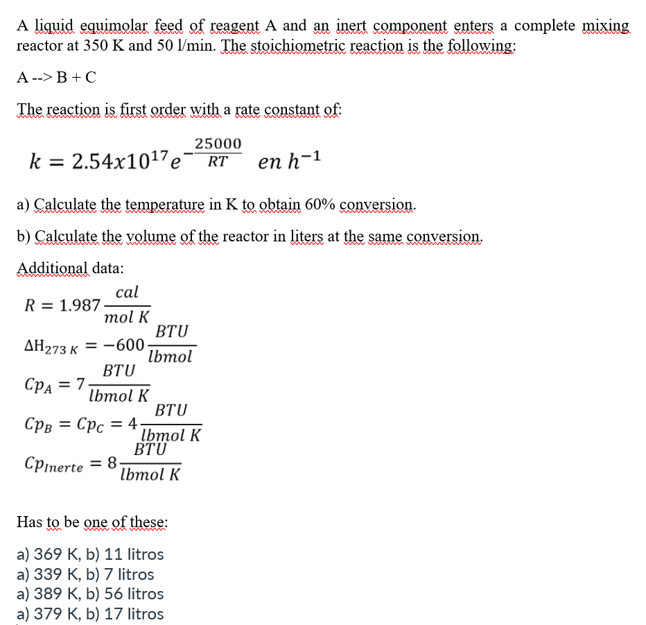 Solved A liquid equimolar feed of reagent A and an inert | Chegg.com