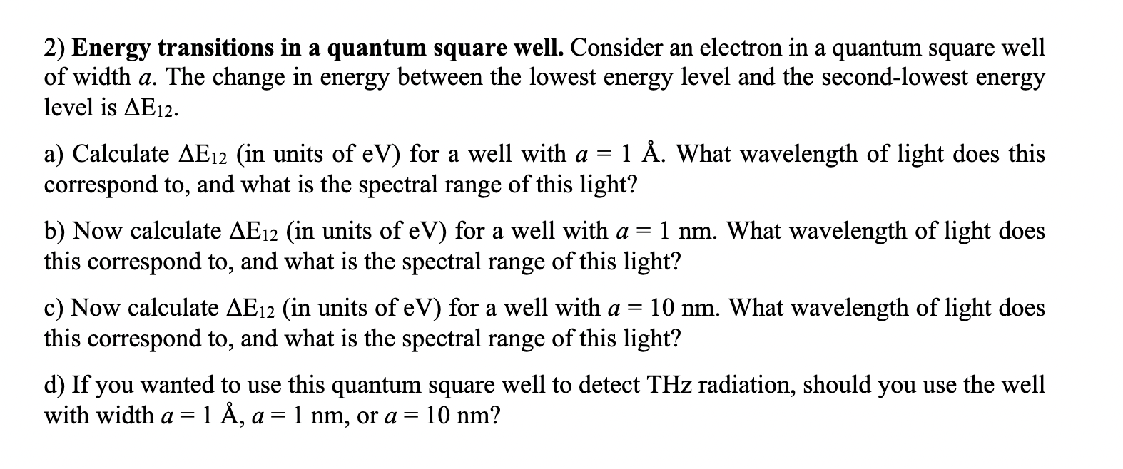 Solved 2) Energy transitions in a quantum square well. | Chegg.com