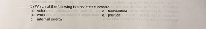 Solved 3) Which of the following is a not state function? a. | Chegg.com