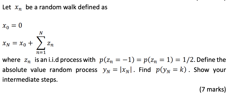 Solved Let xn be a random walk defined as x0=0xN=x0+∑n=1Nzn | Chegg.com