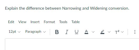 Solved Explain the difference between Narrowing and Widening | Chegg.com