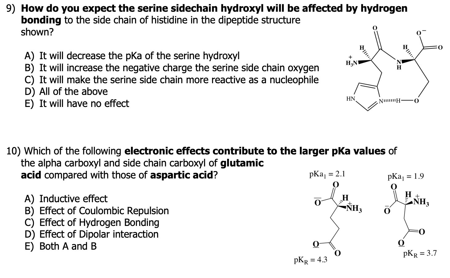 Solved 9) How do you expect the serine sidechain hydroxyl | Chegg.com