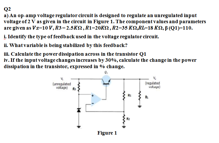 Solved Q2 a) An op-amp voltage regulator circuit is designed | Chegg.com