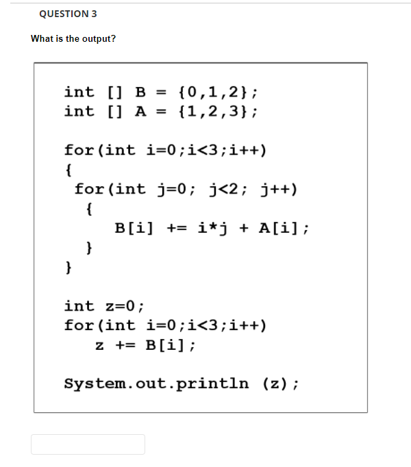 Solved Question 3 What Is The Output Int [] B Int [] A