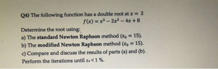 Solved The following function has a double root at x = 2 | Chegg.com