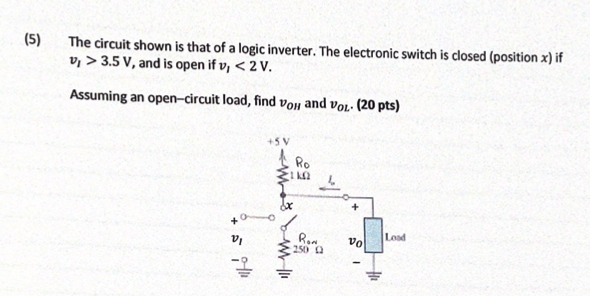 Solved (5) The circuit shown is that of a logic inverter. | Chegg.com