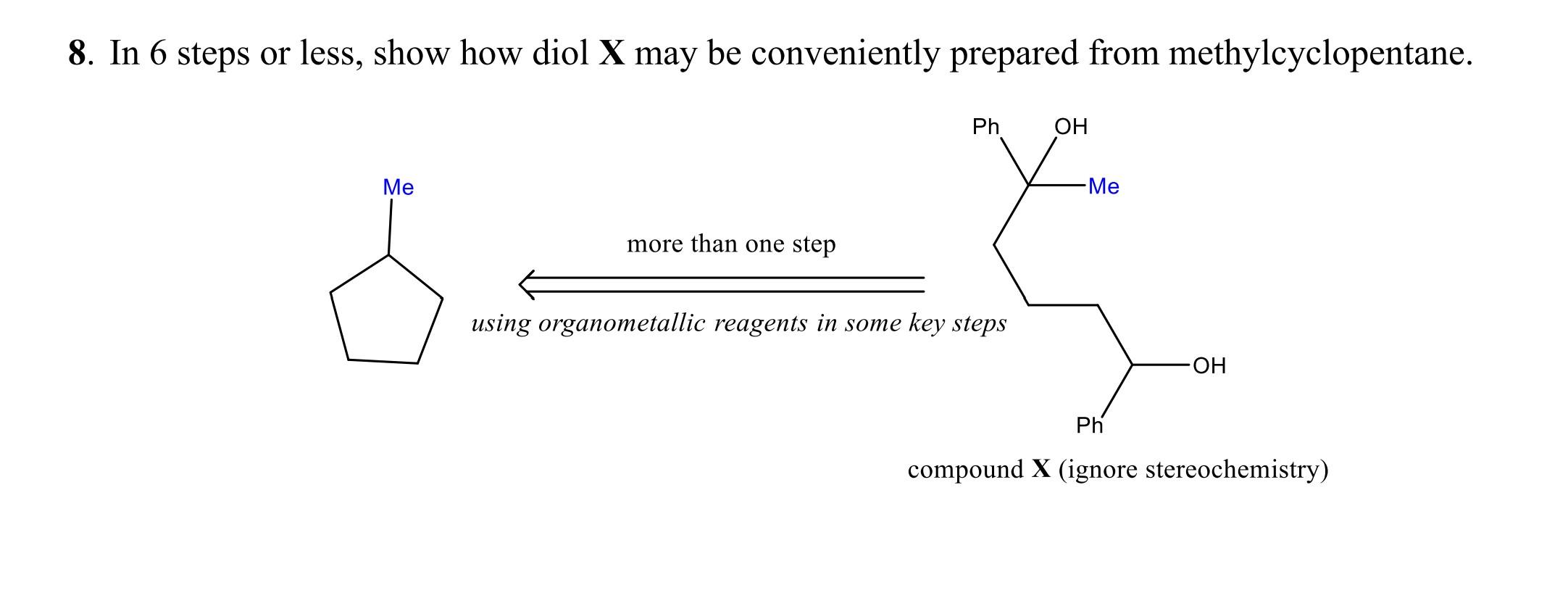 Solved 8. In 6 steps or less, show how diol X may be | Chegg.com