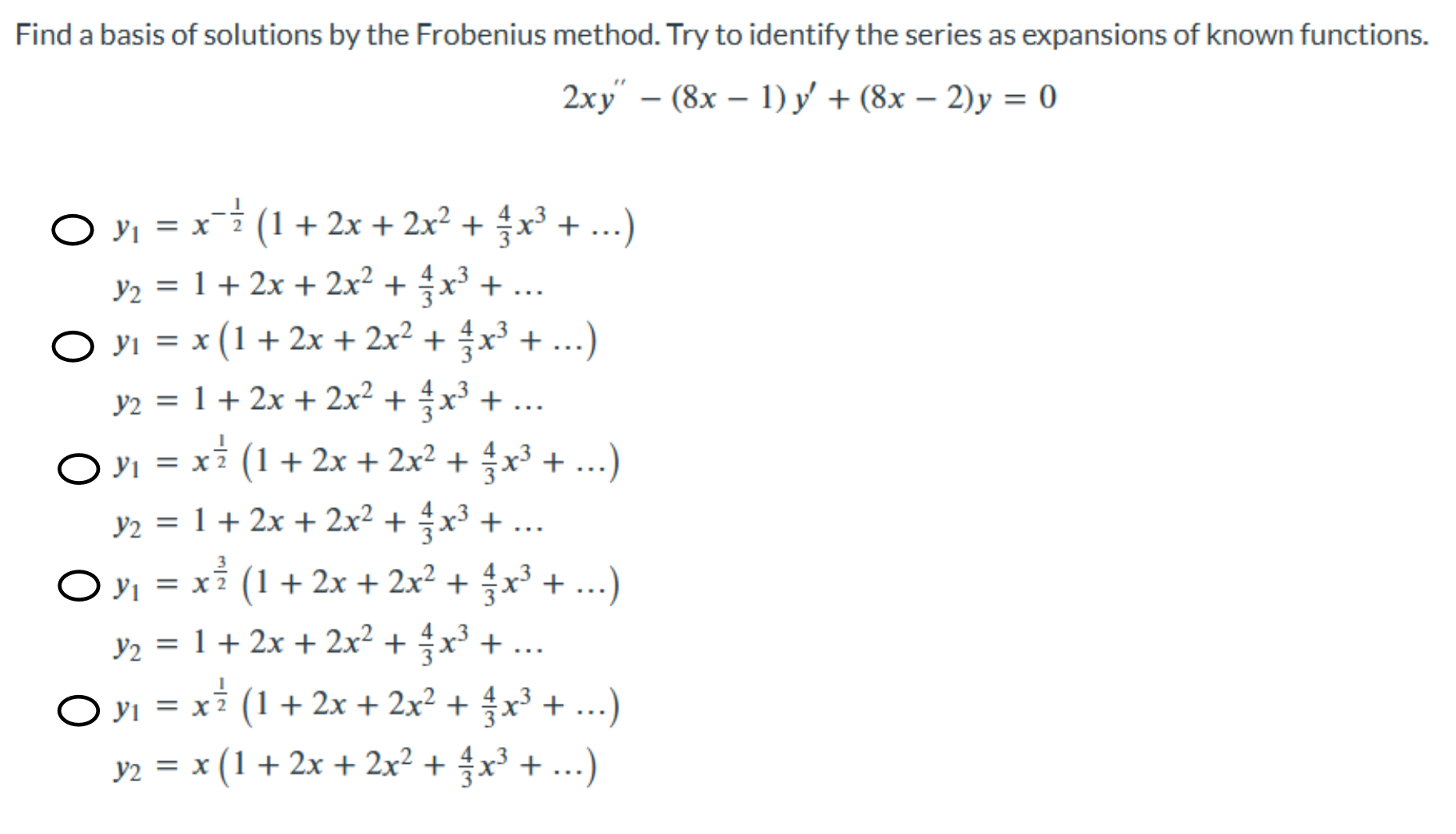 Solved Find a basis of ﻿solutions by ﻿the Frobenius method. | Chegg.com