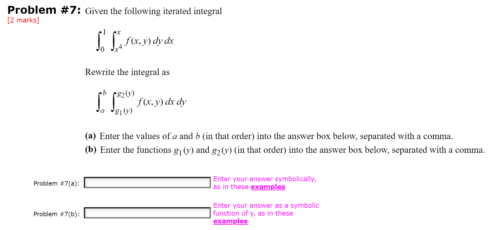 Solved Problem #7: Given the following iterated integral [2 | Chegg.com