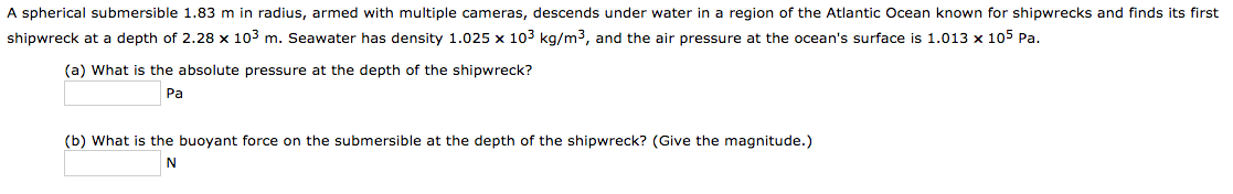 Solved A spherical submersible 1.83 m in radius, armed with | Chegg.com