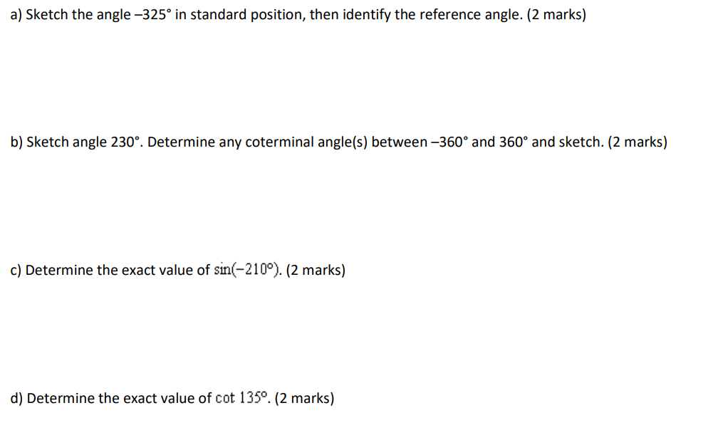 Solved a) Sketch the angle −325∘ in standard position, then | Chegg.com