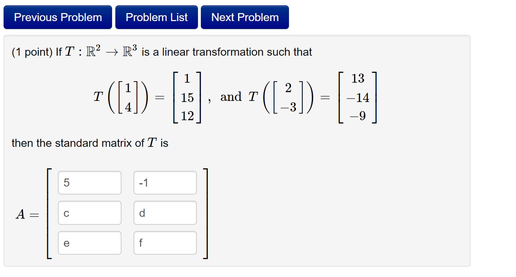Solved (1 ﻿point) ﻿If T:R2→R3 ﻿is a linear transformation | Chegg.com