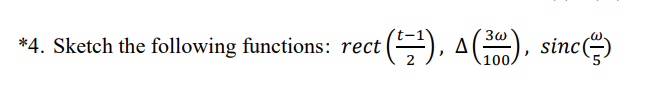 Solved *4. Sketch the following functions: | Chegg.com