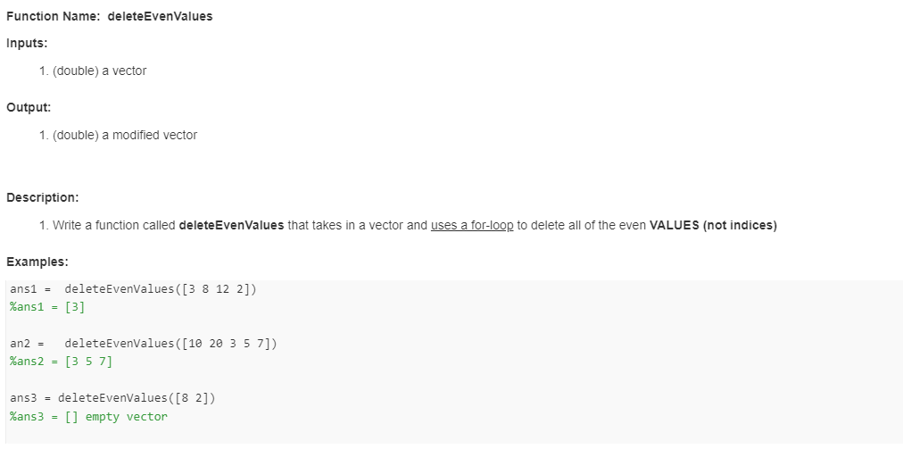 Solved Function Name: deleteEvenValues Inputs: 1. (double) a | Chegg.com