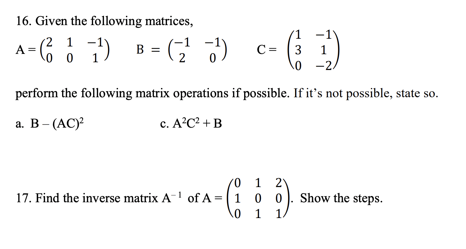 Solved 16. Given the following matrices, | Chegg.com