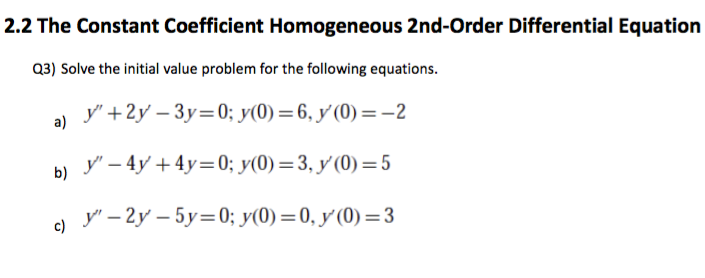 Solved 2.2 The Constant Coefficient Homogeneous 2nd-Order | Chegg.com