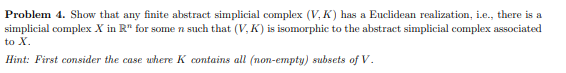 Solved Problem 4. Show that any finite abstract simplicial | Chegg.com