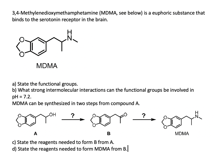 Solved 3,4-Methylenedioxymethamphetamine (MDMA, see below) | Chegg.com