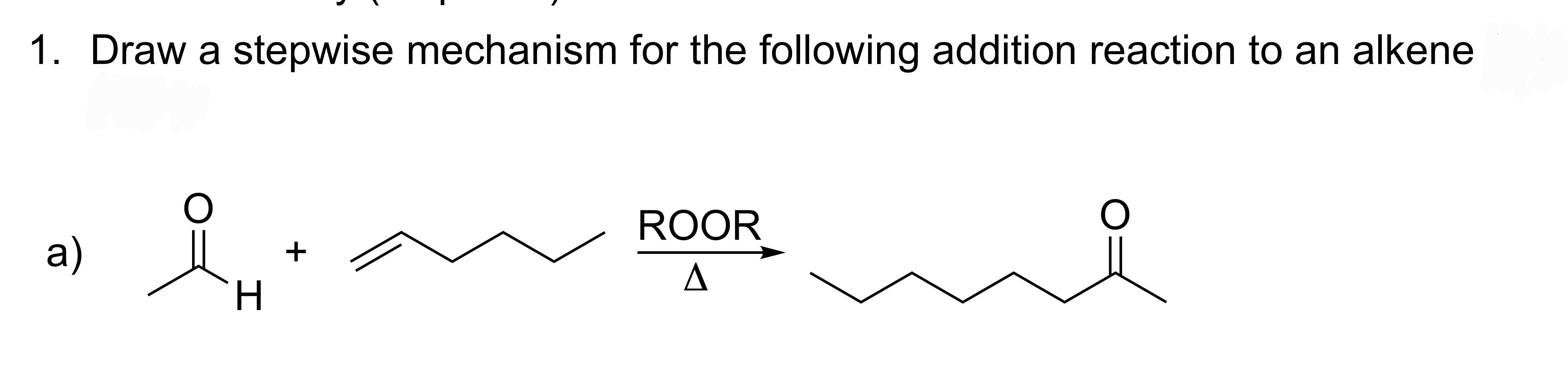 Solved Draw a stepwise mechanism for the following addition | Chegg.com