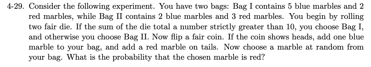 Solved -29. Consider the following experiment. You have two | Chegg.com