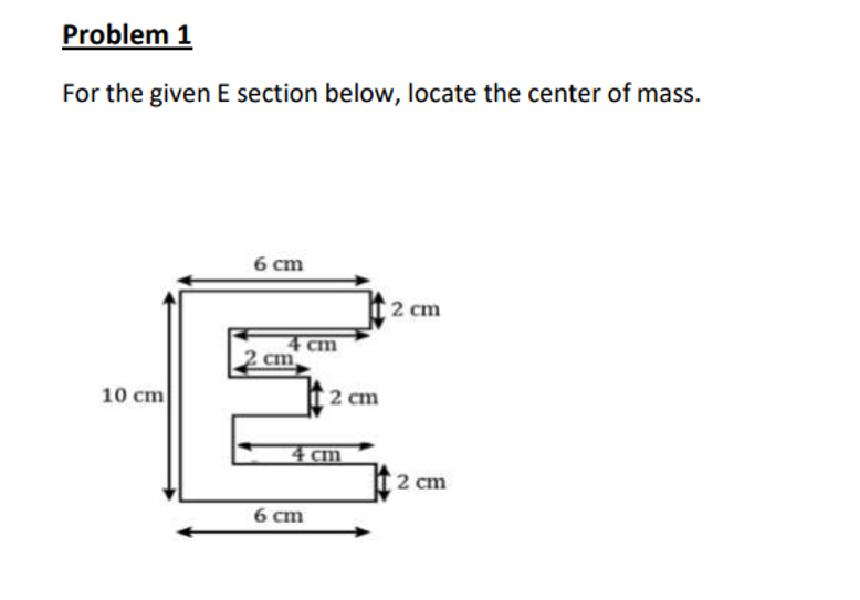 Solved Problem 1For the given E section below, locate the | Chegg.com